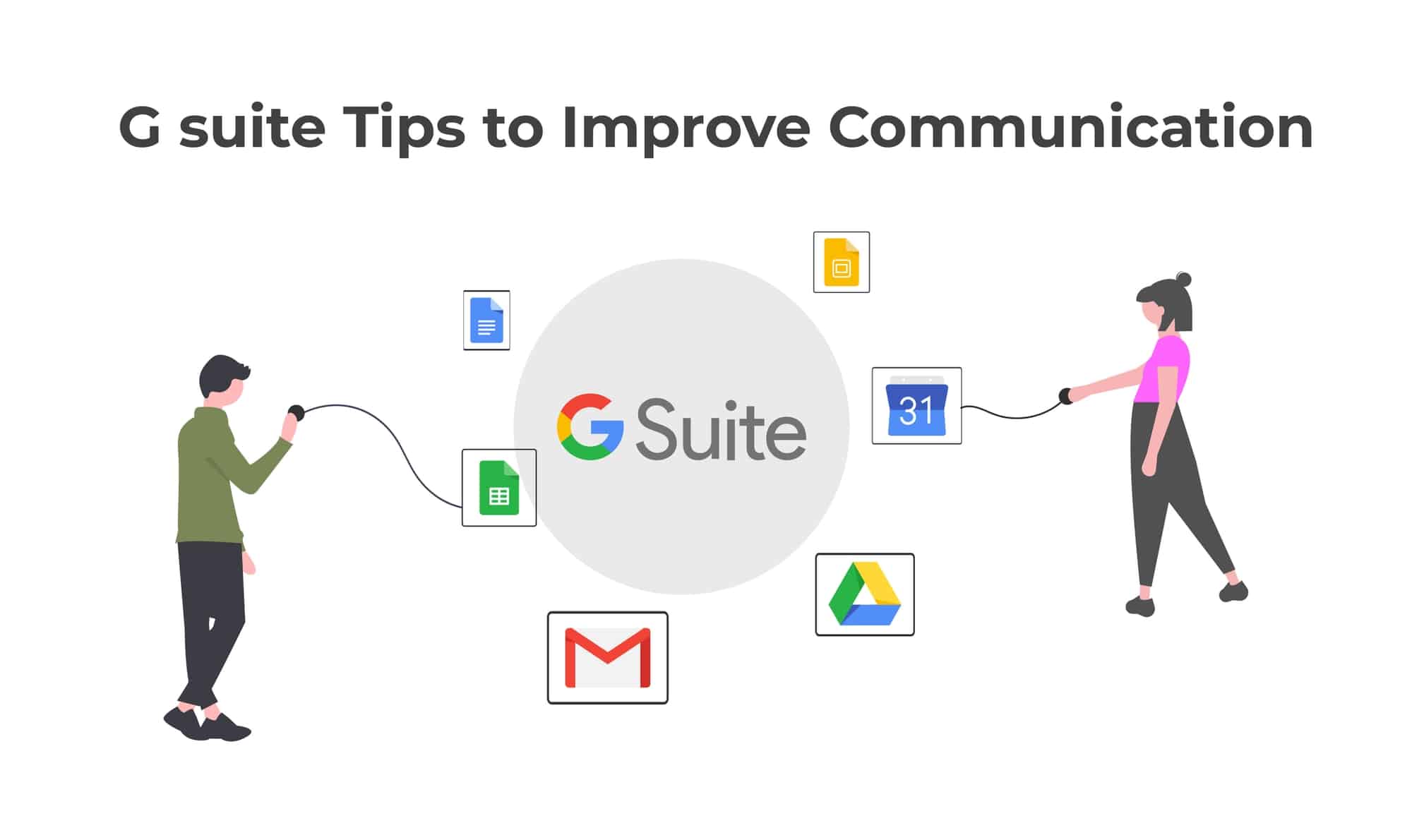 How to Improve Communication Using G Suite Collaboration Tools?
